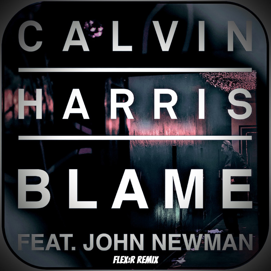 Stream CALVIN HARRIS - BLAME (BASS HOUSE REMIX) [FREE DOWNLOAD] by FLEX ...