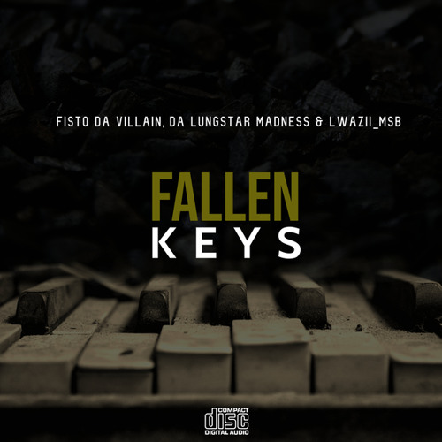 Stream Fallen Keys by Fisto Da Villain | Listen online for free on ...