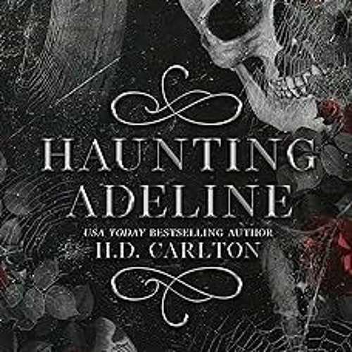 Stream Download💘 Haunting Adeline Cat And Mouse Duet Book 1 By H D