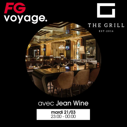 Stream FG VOYAGE AU GRILL AVEC JEAN WINE by Radio FG | Listen online ...