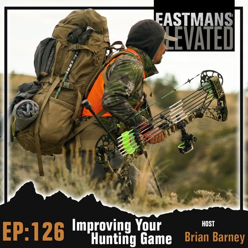 Stream episode Episode 126: Improving Your Hunting Game with Brian ...
