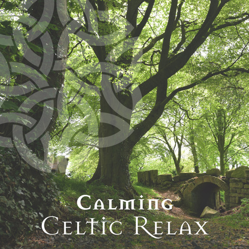 Stream The Blessing of Celtic Land by Celtic Chillout Meditation ...
