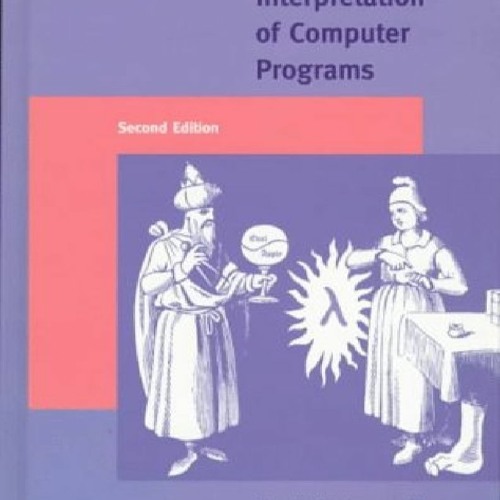 Stream ⚡download⚡* Structure and Interpretation of Computer Programs, Second Edition from ...