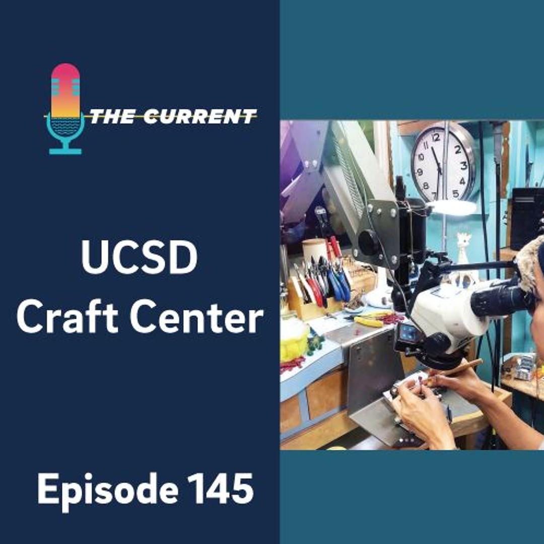 Stream Episode 145: UCSD Craft Center by The Current | Listen online ...