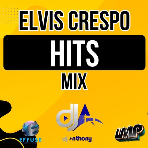 Stream ELVIS CRESPO HITS MIX - DJ ANTHONY LMP by DJ ANTHONY NYC | Listen online for free on ...