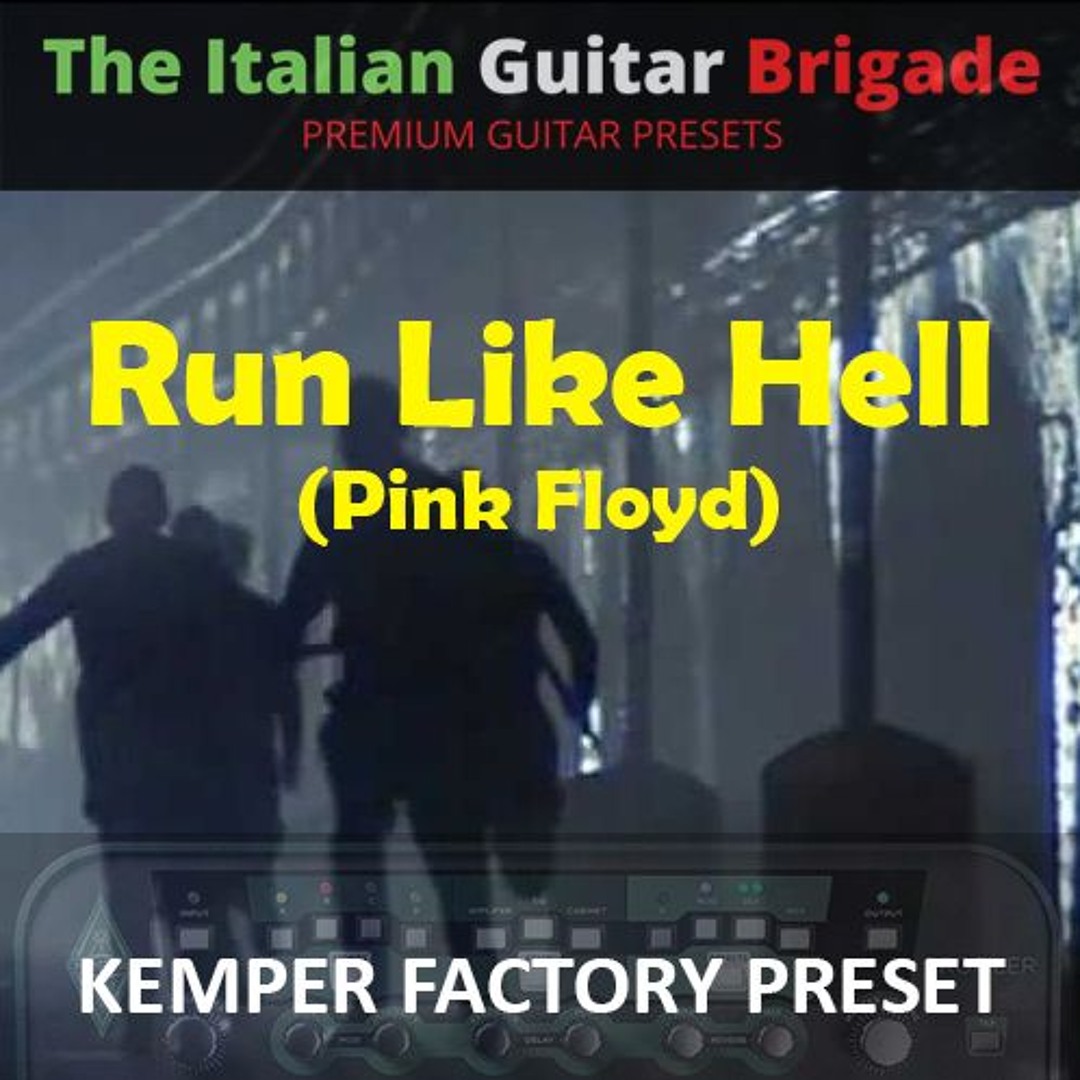Stream Run Like Hell - Pink Floyd Cover - Kemper Factory preset by Piero De Lucia | Listen ...