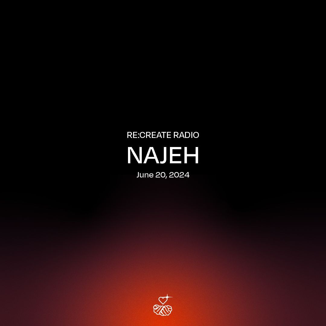 Stream RE:CREATE RADIO w/ Najeh // June 20, 2024 by MUSIC IS FOR LOVERS ...
