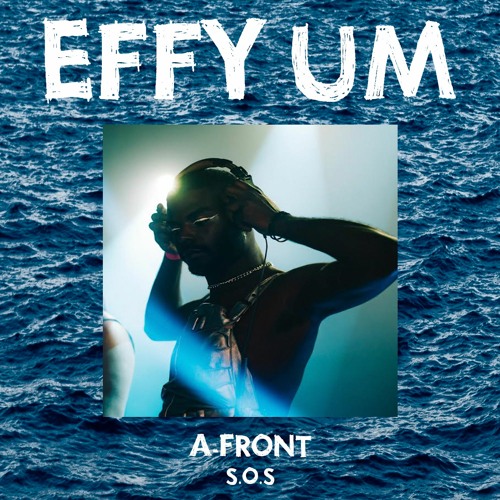 Stream Effy Um A Front Sos Randb 211 By Effy Listen Online For Free On Soundcloud