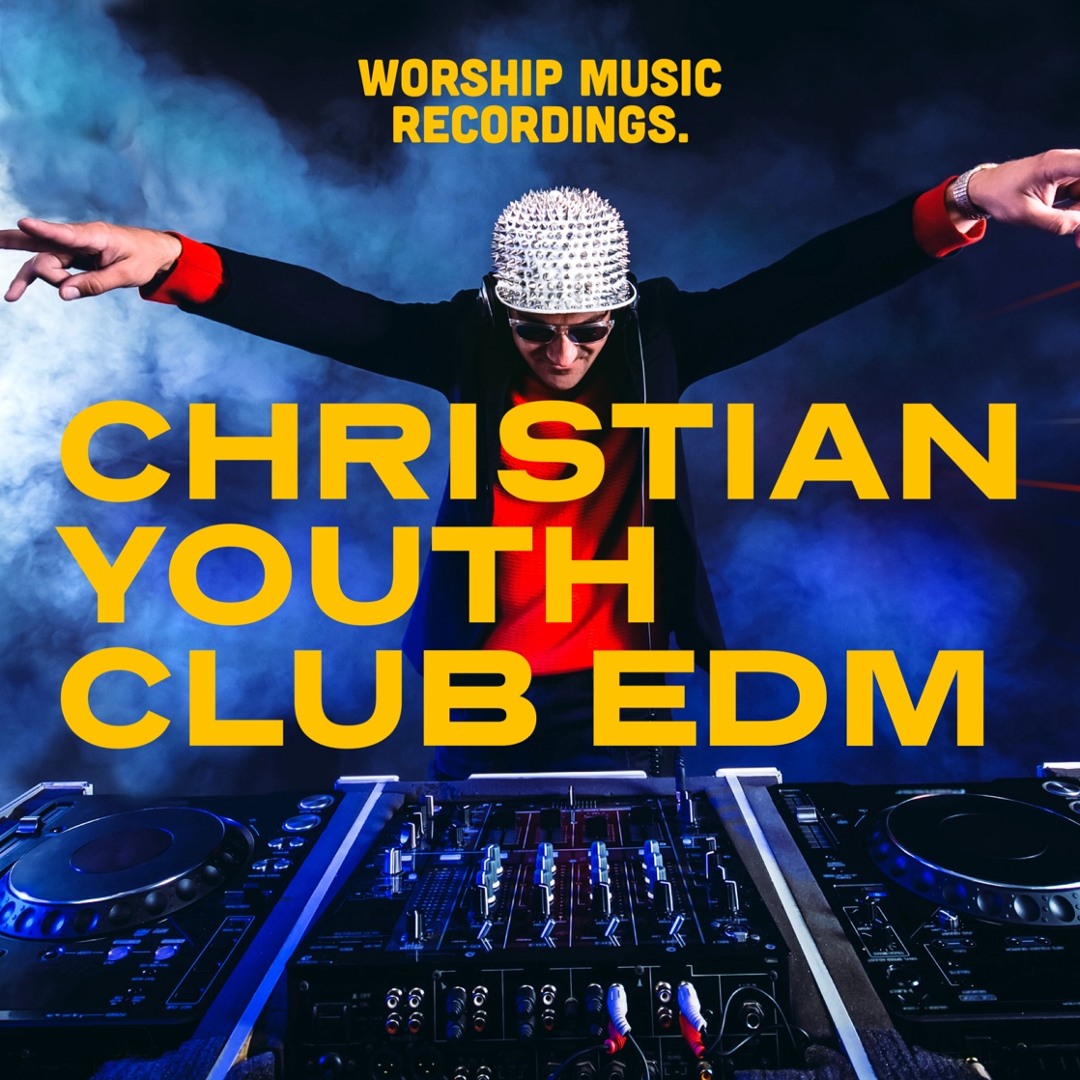 Stream Worship Music Recordings. (Christian EDM) | Listen to Christian ...