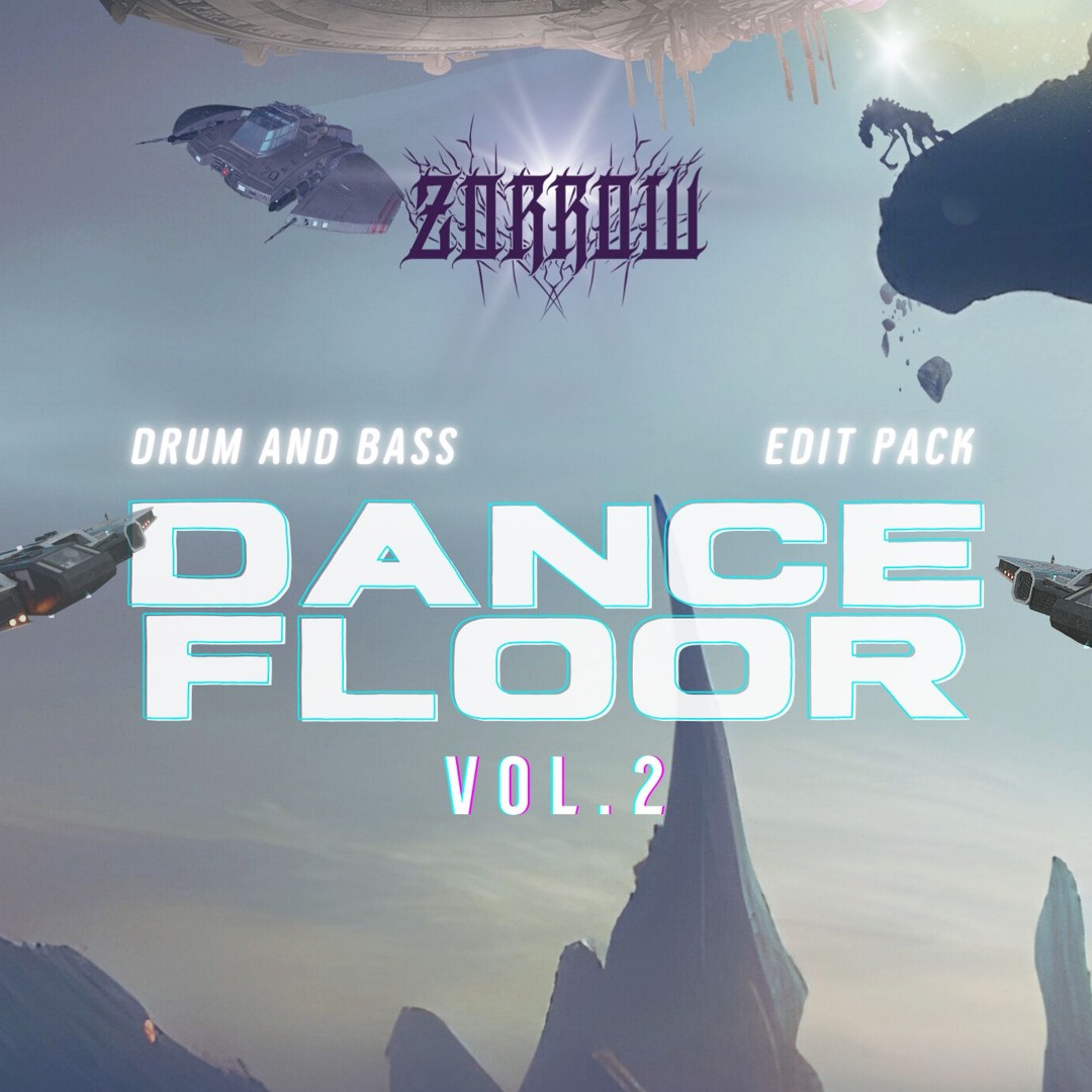 Stream ZORROW EDIT PACK - DANCEFLOOR VOL.2 [DRUM & BASS] by ZORROW | Listen online for free on ...