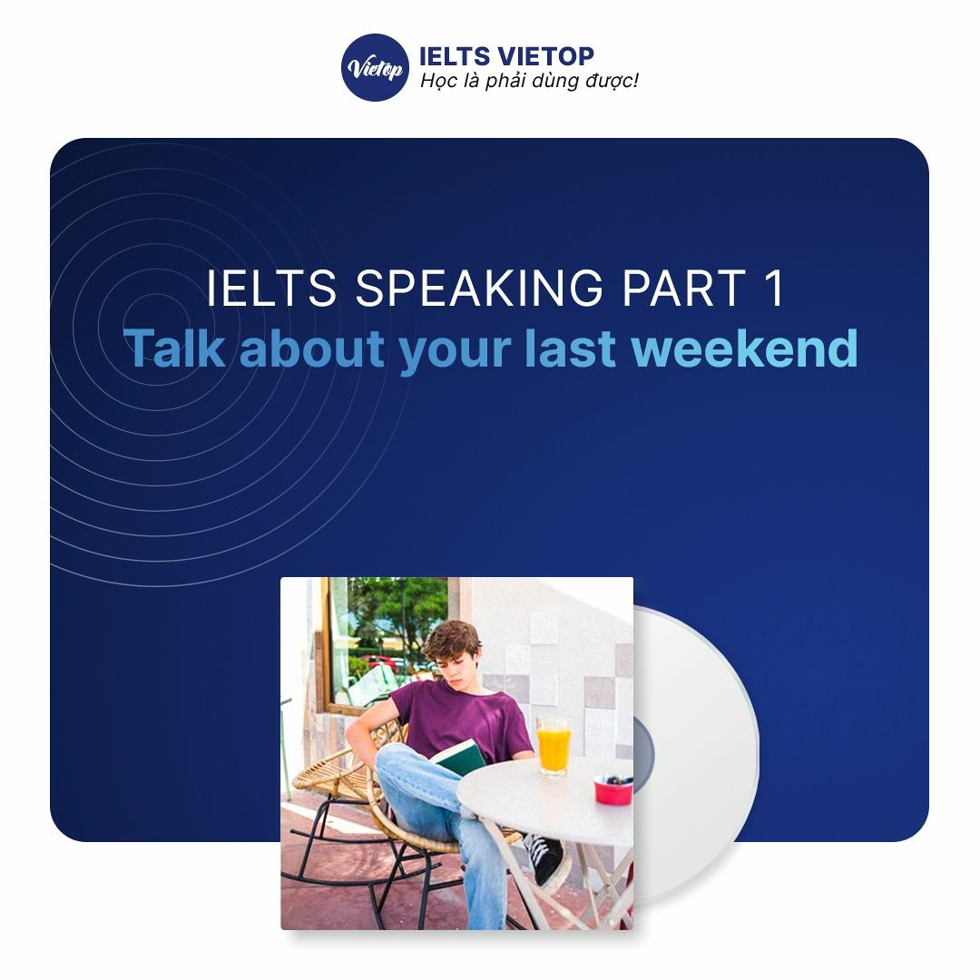 Stream IELTS Speaking part 1: Talk about your last weekend by IELTS ...