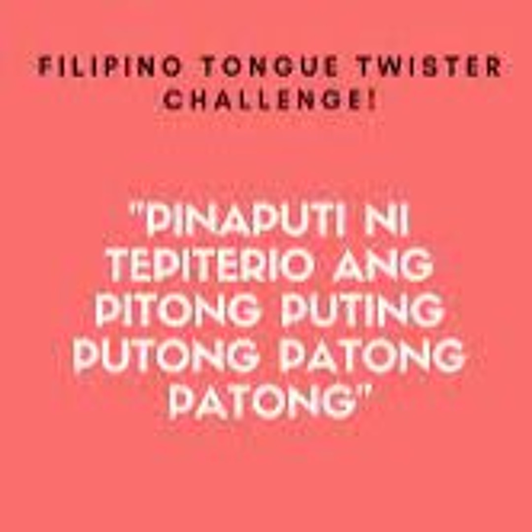 Stream Filipino Tongue Twisters- CVAP Week 3 by Lyka Nichollaine Lacia ...