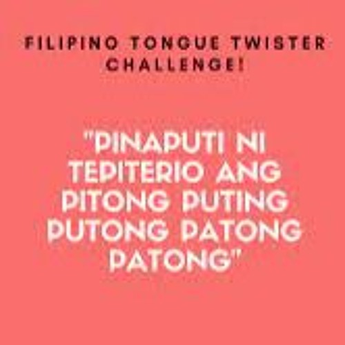 Stream Filipino Tongue Twisters- CVAP Week 3 by Lyka Nichollaine Lacia ...