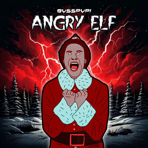 Stream ANGRY ELF by BVSSPVPI | Listen online for free on SoundCloud