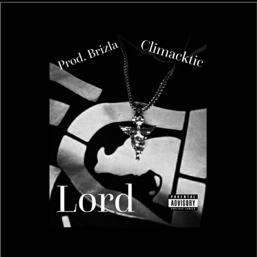 Stream Lord Prod. Brizla by Climacktic | Listen online for free on ...