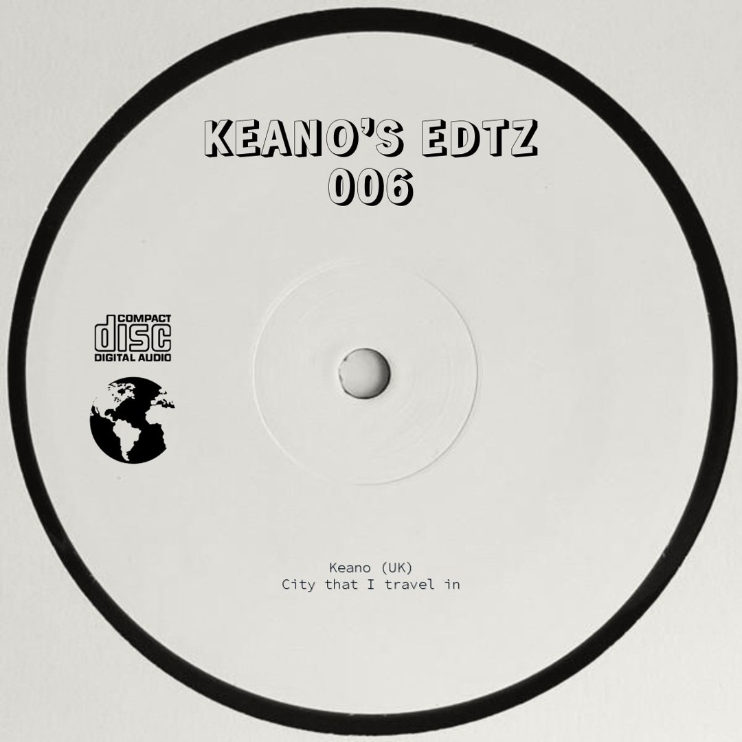 Stream Keano (UK) - City That I Travel In (EDTZ006) by Keano (UK ...