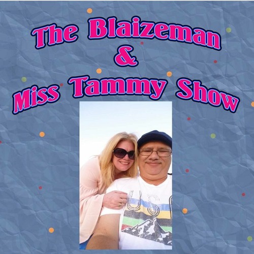 Stream episode Blaizeman & Miss Tammy Show 2 - 23 - 2021 Carl Drew ...