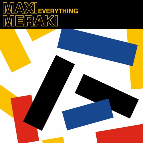 Maxi Meraki - Everything (Original Mix) - Listen to music