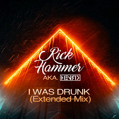 Stream Rick Hammer Aka. Henryk - I Was Drunk (Extended Mix) by Rick ...