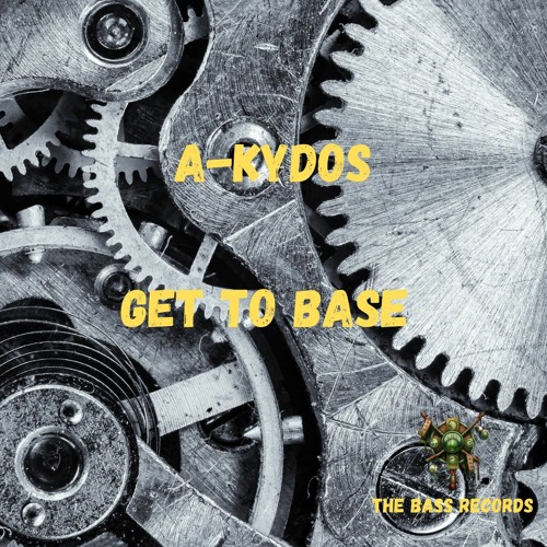 Stream A-kydos - Get To Base Previa by The Bassrecords | Listen online for free on SoundCloud