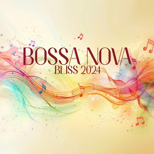 Stream Bossa Nova Lounge Club | Listen to Bossa Nova Bliss 2024: Smooth Guitar, Sax and Piano ...
