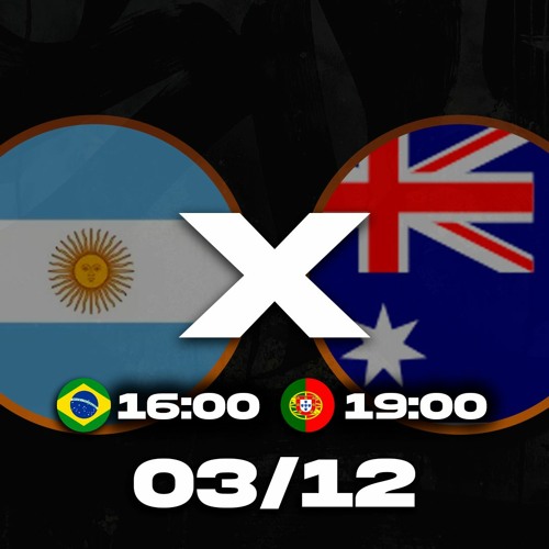 Stream Análise + Palpite ARGENTINA X AUSTRÁLIA 03/12 by Claudio Pitbull ...