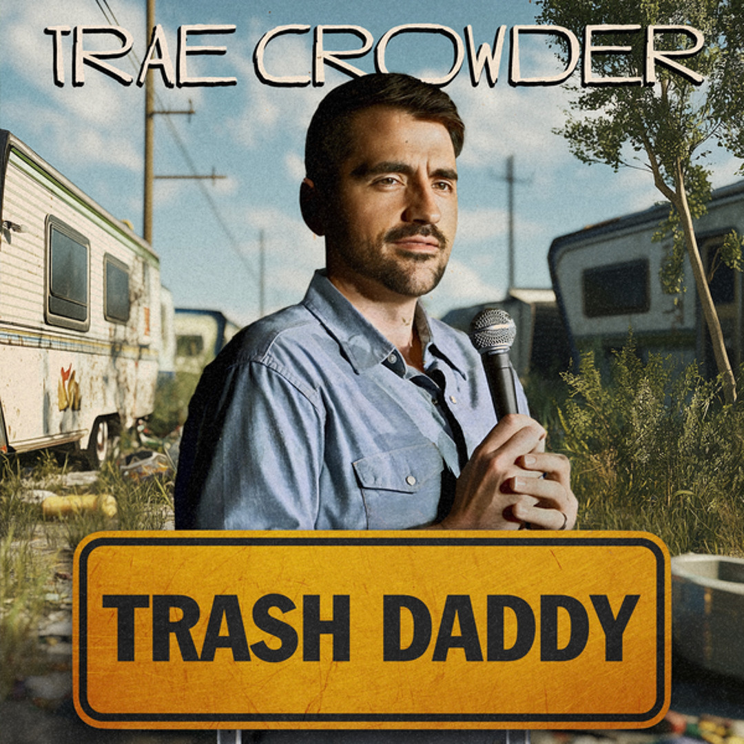 Stream Trae Crowder | Listen to Trash Daddy playlist online for free on SoundCloud