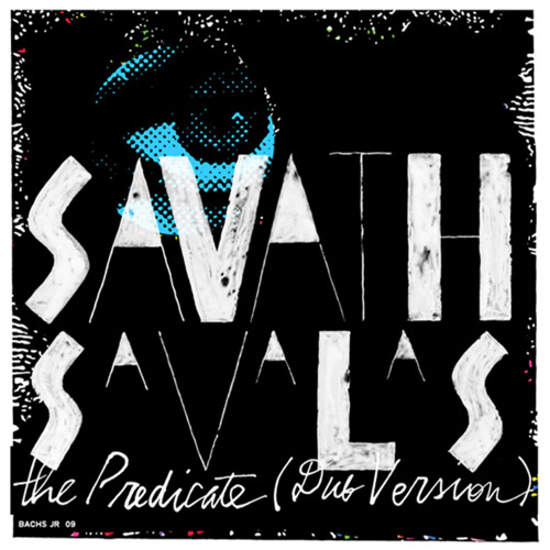 Stream Savath Y Savalas | Listen to The Predicate (Dub Version ...