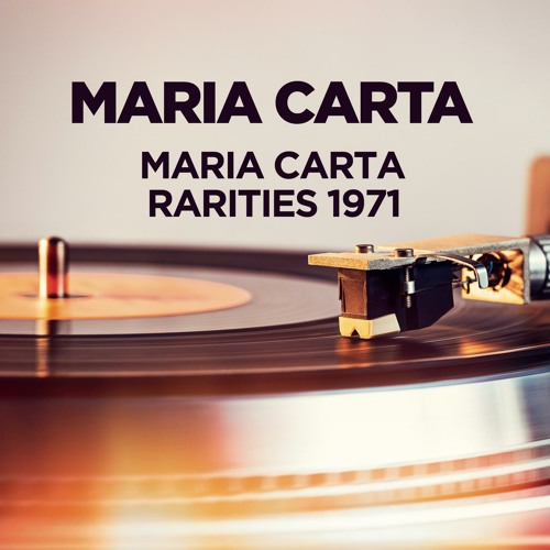 Stream Maria Carta | Listen to Maria Carta - Rarities 1971 playlist ...