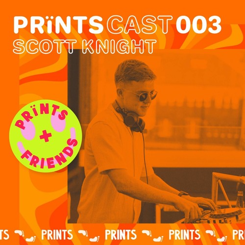 Stream Prïntscast 003: Scott Knight by Prïnts | Listen online for free ...