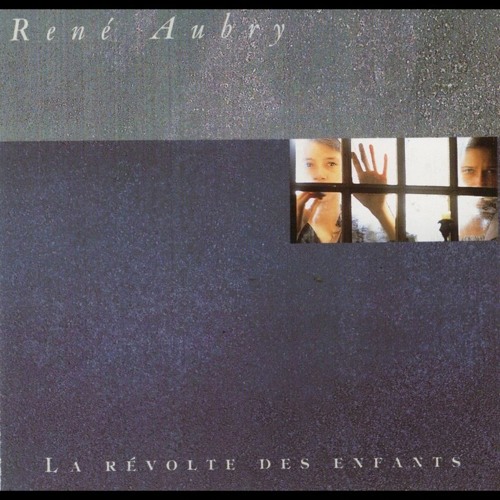 Stream Rene Aubry | Listen to La révolte des enfants playlist online ...