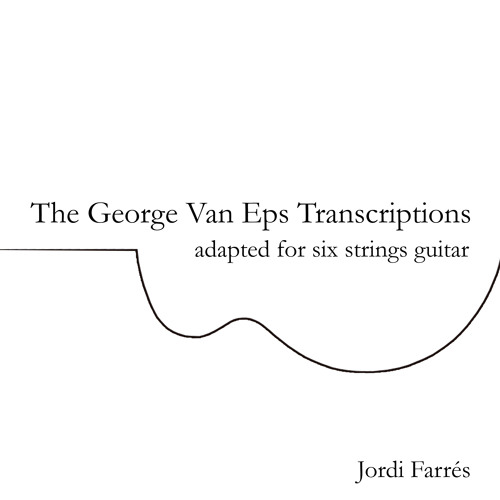 Stream Jordi Farres | Listen to The George Van Eps Transcriptions ...