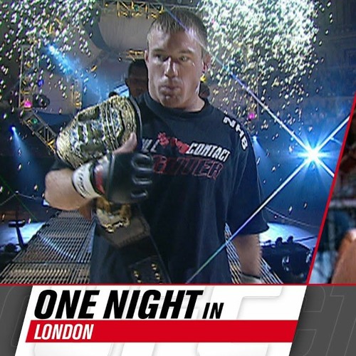 Stream episode One Night in London: A Look Back at UFC 38 - Brawl at ...
