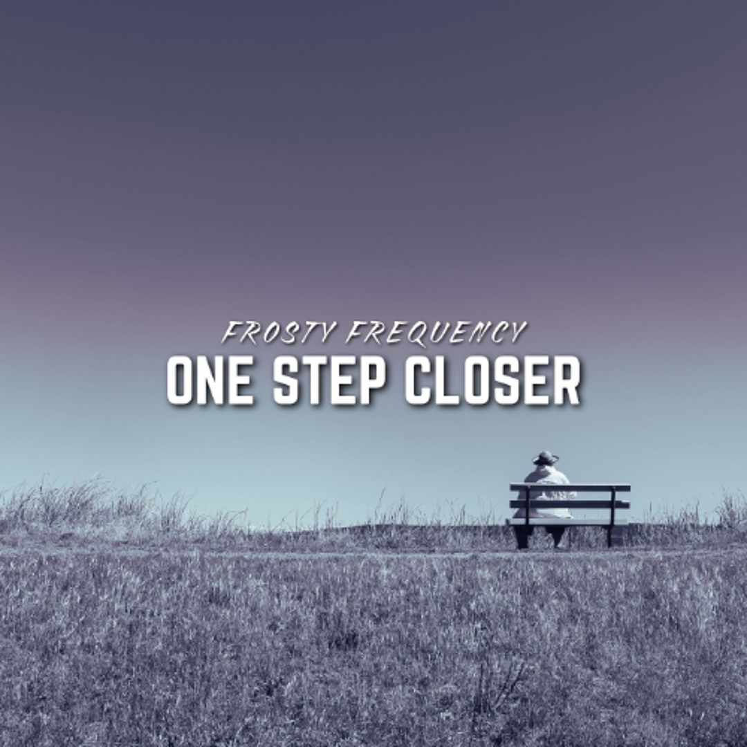 Stream One Step Closer by Frosty Frequency | Listen online for free on ...