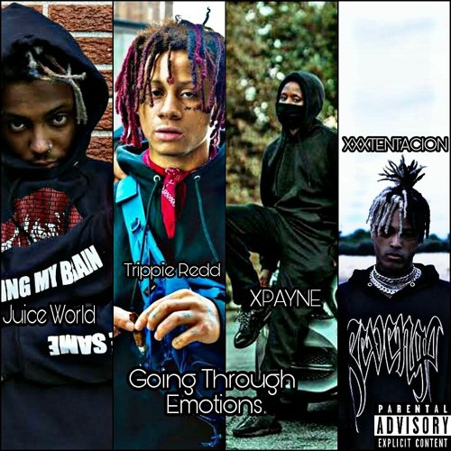 Stream Juice World Ft Xpayne And Trippie Redd And Xxxtentacion By