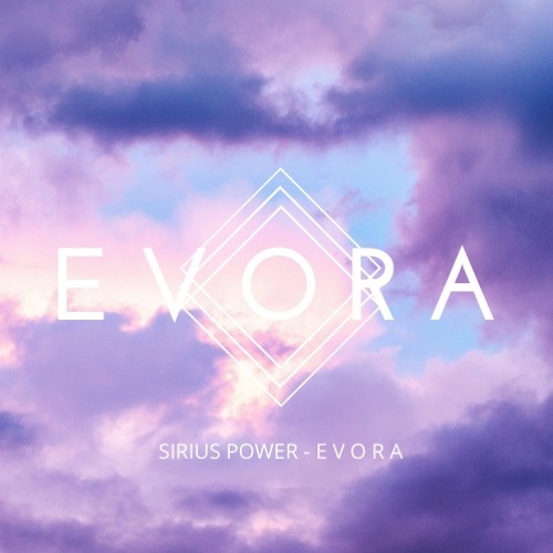 Stream SIRIUS POWER by EVORA | Listen online for free on SoundCloud