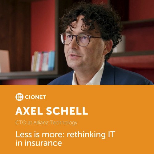 Stream episode Axel Schell – CTO at Allianz Technology – Less is more ...