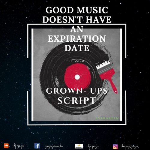 Stream GROWN- UPS SCRIPT by dj zaza | Listen online for free on SoundCloud