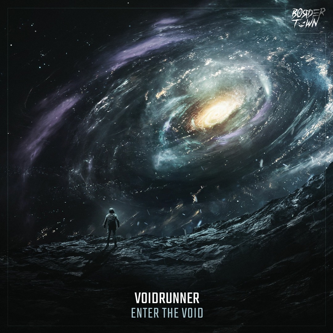 Stream Voidrunner - Enter The Void by Border Town | Listen online for free on SoundCloud