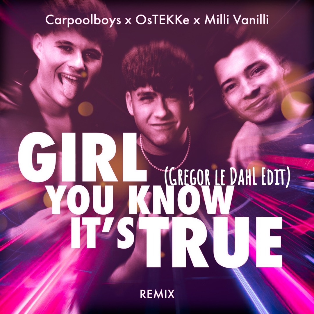 Stream Milli Vanilli & Carpool Boys & Ostekke - Girl You Know Its True ...