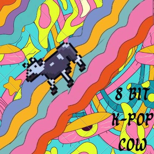Stream 8 Bit K-pop Cow by The 8 bit cow guy | Listen online for free on ...