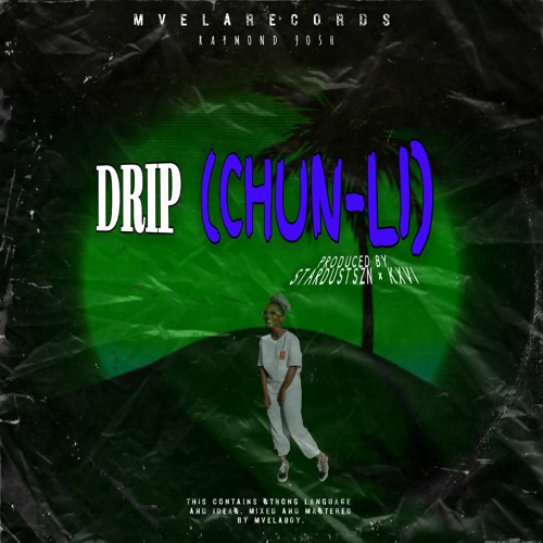 Stream DRIP (CHUN-LI) FREESTYLE (PRODUCED BY STARDSZN) by Raymond Josh ...