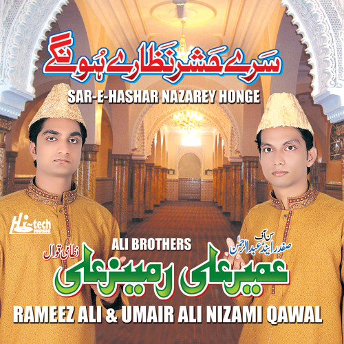 Stream Rameez Ali & Umair Ali Nizami | Listen to Sar-e-Hashar Nazarey ...