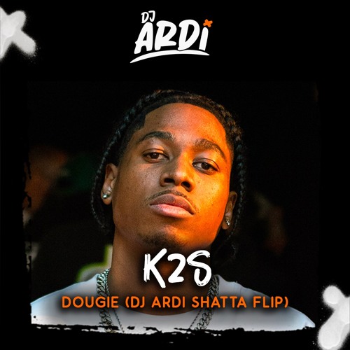 Stream K2S - Dougie (Shatta Flip DJ ARDI) by DJ ARDI | Listen online ...