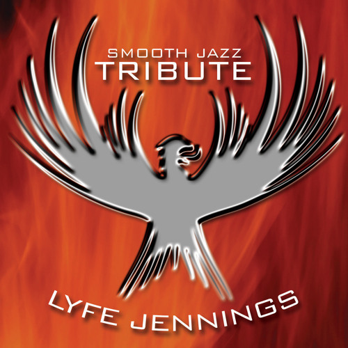 Stream Smooth Jazz All Stars | Listen to Lyfe Jennings Smooth Jazz Tribute playlist online for ...