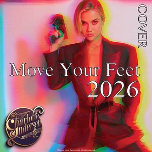Stream Move Your Feet 2026 by Charlotte Andersen | Listen online for ...