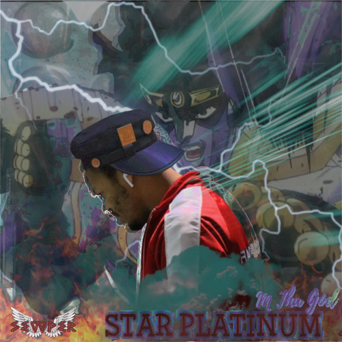 Stream Star Platinum by M TheG0D | Listen online for free on SoundCloud