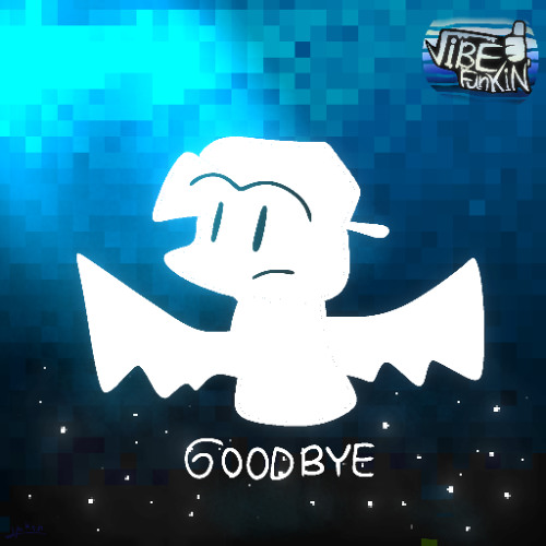 Stream Goodbye To A World ( UTAU Version ) - FNF VIBE FUNKIN' [ HOKEN ...