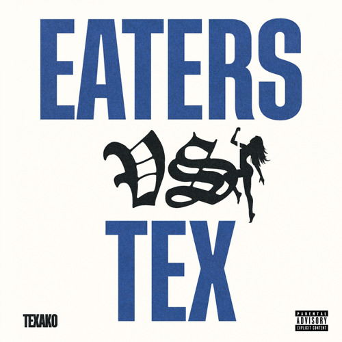 Stream Texako | Listen to Eaters VS. Tex playlist online for free on ...