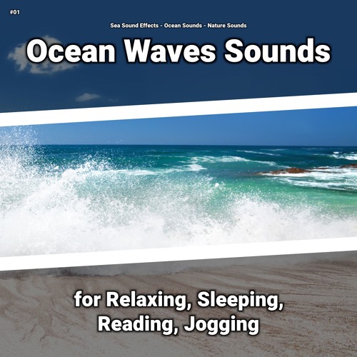 Stream Sea Sound Effects | Listen to #01 Ocean Waves Sounds for ...